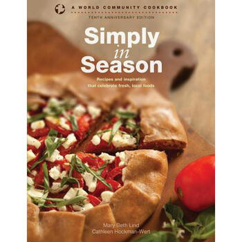 Simply in Season: Recipes and Inspiration Th...