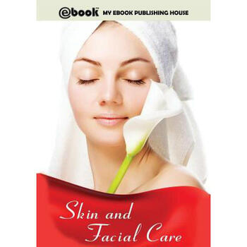 Skin and Facial Care