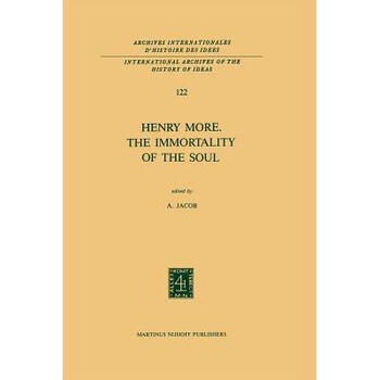 Henry More. The Immortality of the Soul : Ed...