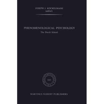 Phenomenological Psychology : The Dutch School