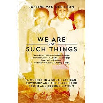 WE ARE NOT SUCH THINGS