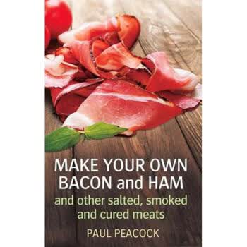 Make Your Own Bacon and Ham and Other Salted...