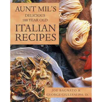 Aunt Mil's Delicious 100 Year Old Italian Re...
