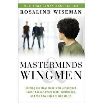 Masterminds & Wingmen: Helping Our Boys Cope...