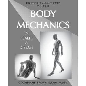 Body Mechanics in Health and Disease