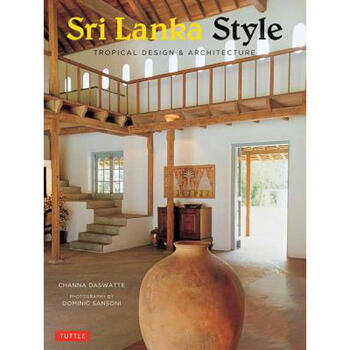 Sri Lanka Style: Tropical Design and Archite...