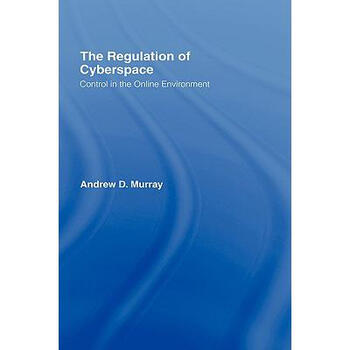 The Regulation of Cyberspace : Control in th...