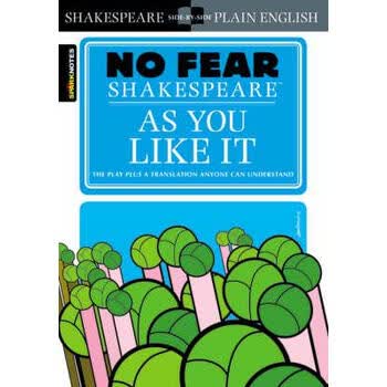 No Fear Shakespeare: As You Like it