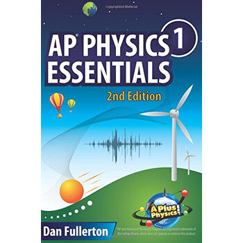 【】AP Physics 1 Essentials: An Aplusphysics