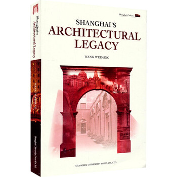 SHANGHAI'S ARCHITECTUAL LEGACY