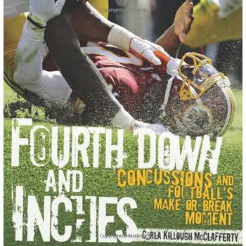 【】Fourth Down and Inches: Concussions and