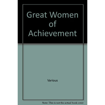 【】Great Women of Achievement