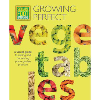 Square Foot Gardening: Growing Perfect Veget...
