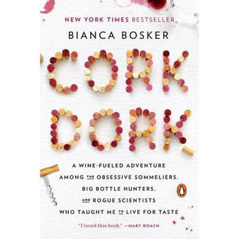 Cork Dork: A Wine-Fueled Adventure Among the...