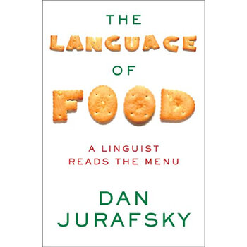 【】The Language of Food: A Linguist Reads