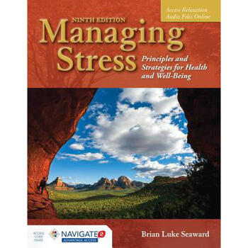 Managing Stress: Principles and Strategies f...