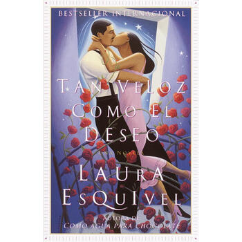 Tan veloz como el deseo  Una Novela