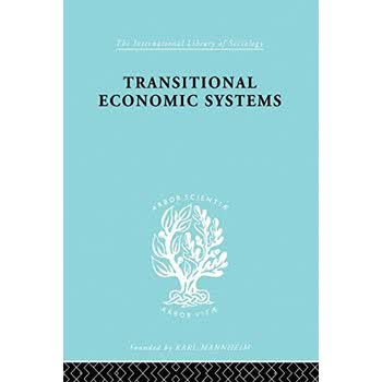 【】Transitional Economic Systems: The