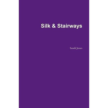 【】Silk & Stairways