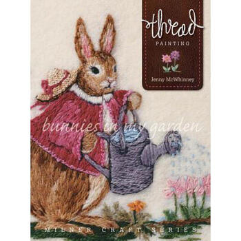 Thread Painting: Bunnies in My Garden