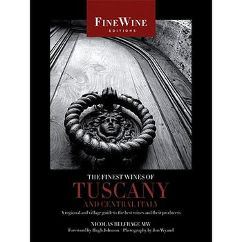 The Finest Wines of Tuscany and Central Ital...