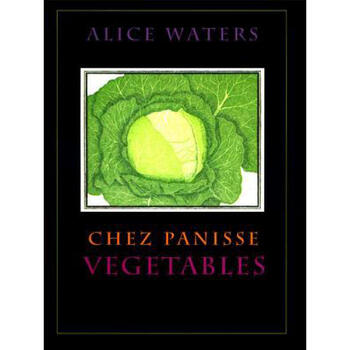 Chez Panisse Vegetables