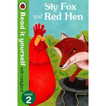 Read it YourselfSly Fox  Red Hen(Level 2)狡猾的狐狸