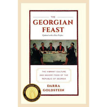 The Georgian Feast: The Vibrant Culture and ...