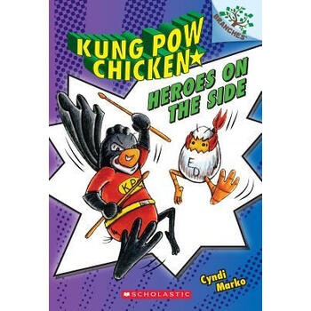 Kung Pow Chicken #4: Heroes on the Side (A Branches Book) 学乐桥梁书大树系列之宫保鸡丁4：兼职英雄 英文原版 进口故事书
