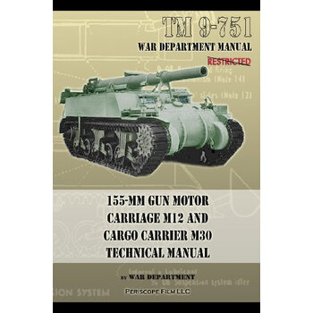 【】TM 9-751 155-MM Gun Motor Carriage M12