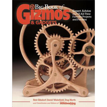 Big Book of Gizmos & Gadgets: Expert Advice ...