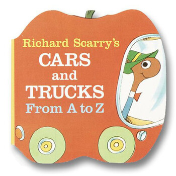 Richard Scarry’s Cars 理查德·斯凯瑞的从A到Z的汽车和卡车原版英文绘本英语