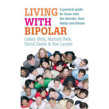Living with Bipolar: A practical guide for t...