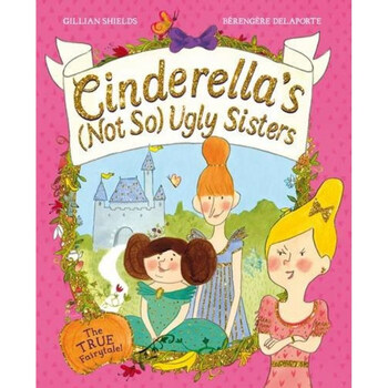 The Ugly Sisters: Their True Story