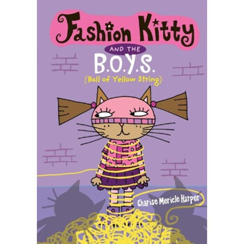 Fashion Kitty and the B.O.Y.S.: (Ball of