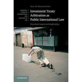 Investment Treaty Arbitration as Public Inte...