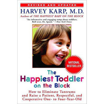 The Happiest Toddler on the Block: How to El...