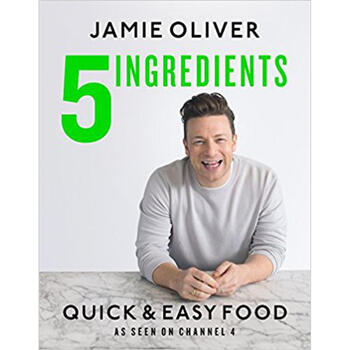 5 Ingredients - Quick & Easy Food: Jamie's most...