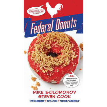 Federal Donuts: The (Partially) True Spectac...