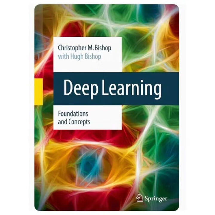 《Deep Learning: Foundations and Concepts 2023 全彩色实体畅销书畅销书 Understanding ...