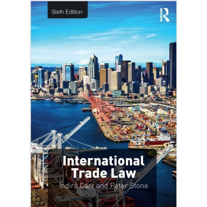 《International trade law by Carr Indira Stone Pete F58-PDF发网盘链接》*【摘要 书评 ...